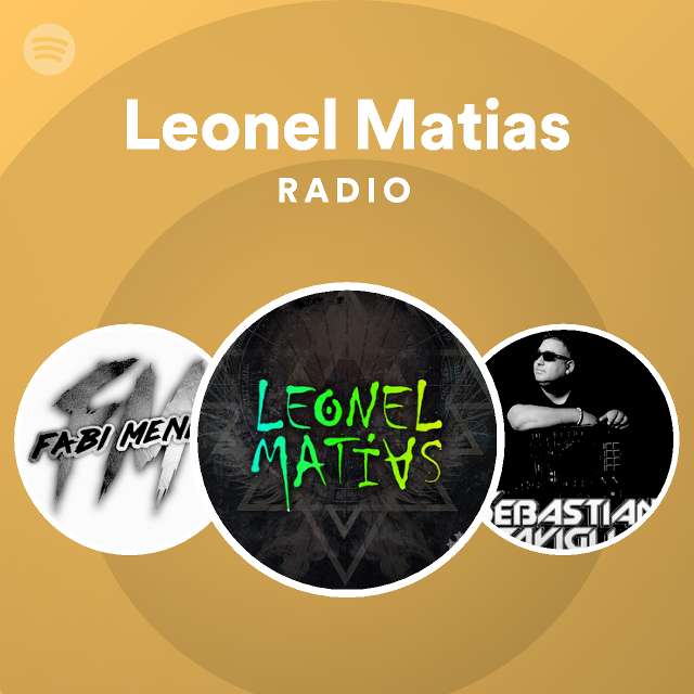 Leonel Matias Radio - playlist by Spotify | Spotify