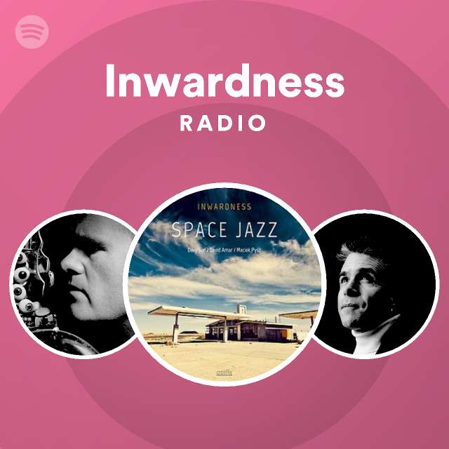 Inwardness Radio | Spotify Playlist