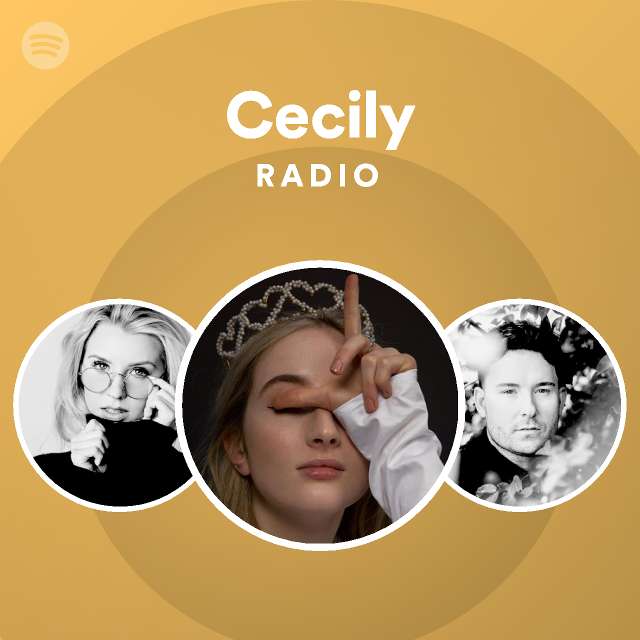 Cecily Radio - playlist by Spotify | Spotify