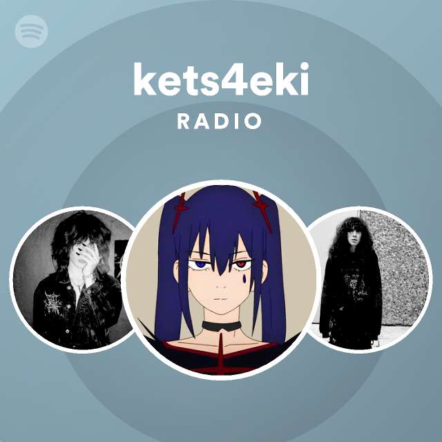 kets4eki Radio - playlist by Spotify | Spotify