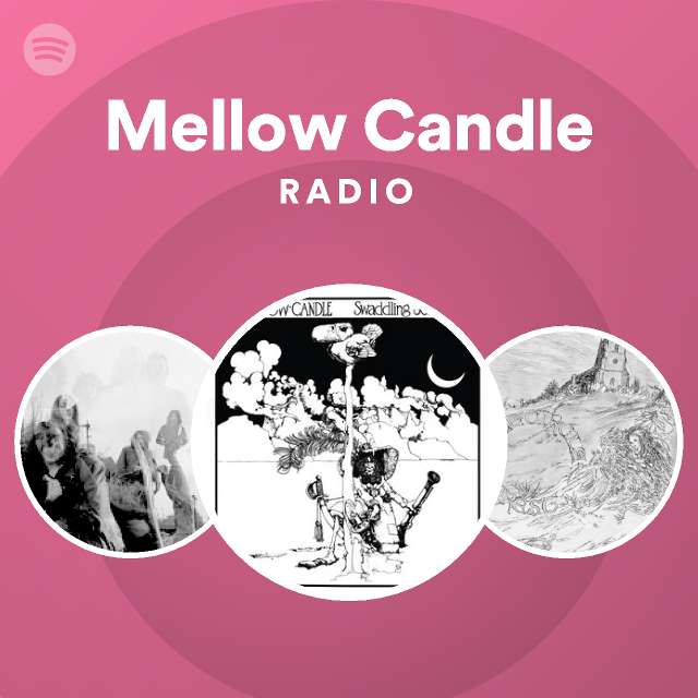 Mellow Candle | Spotify