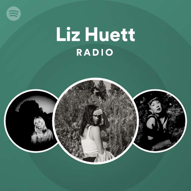 Liz Huett | Spotify - Listen Free