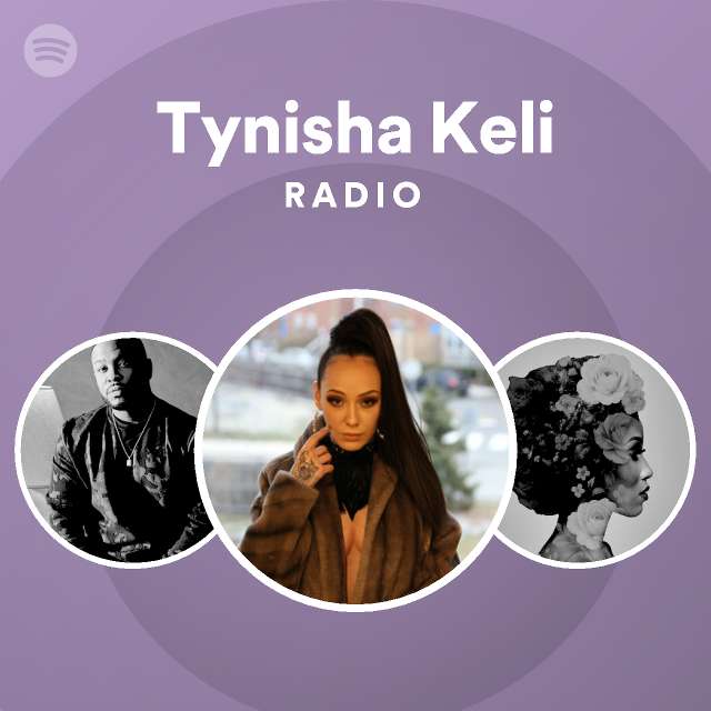 Tynisha Keli | Spotify