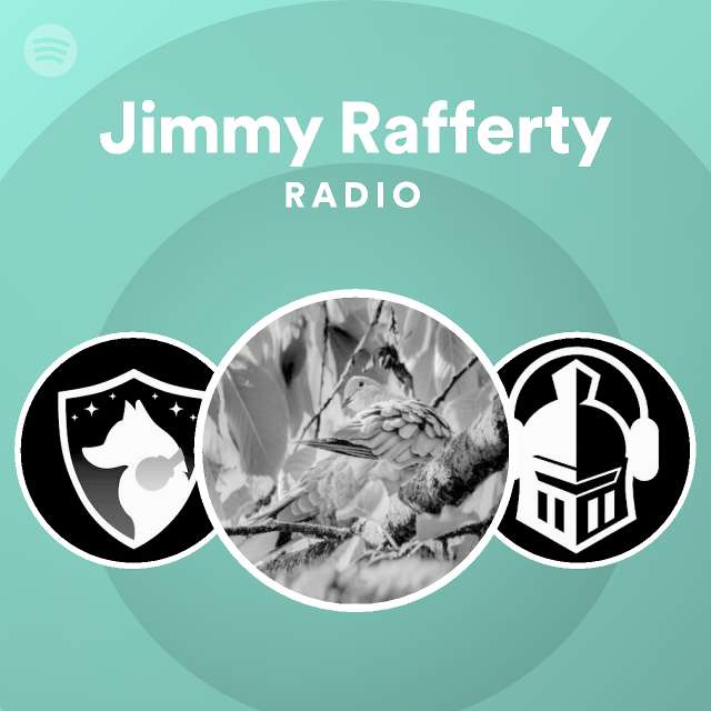 Jimmy Rafferty Radio - playlist by Spotify | Spotify
