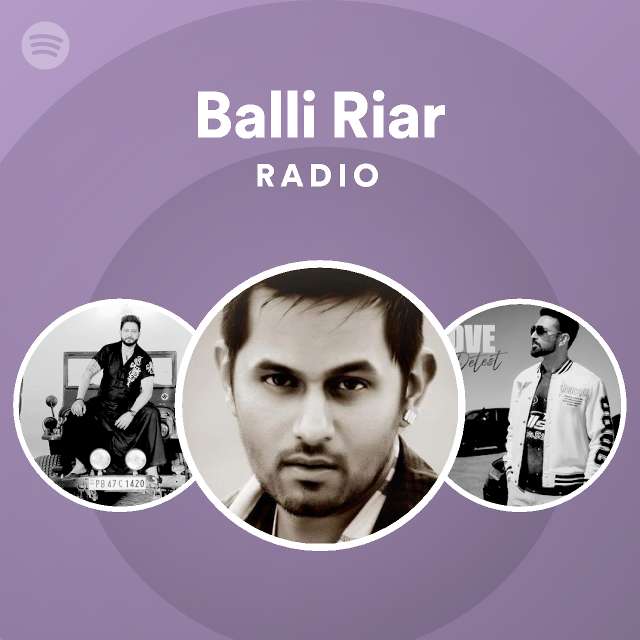 Balli Riar Radio | Spotify Playlist