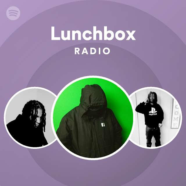 Lunchbox Radio - playlist by Spotify | Spotify