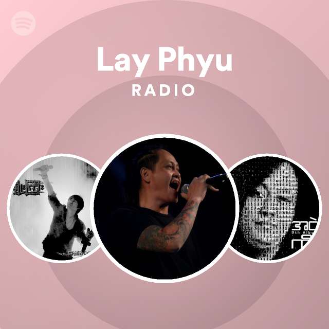 Lay Phyu | Spotify