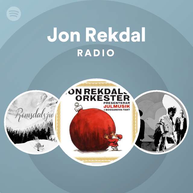 Jon Rekdal Radio - playlist by Spotify | Spotify