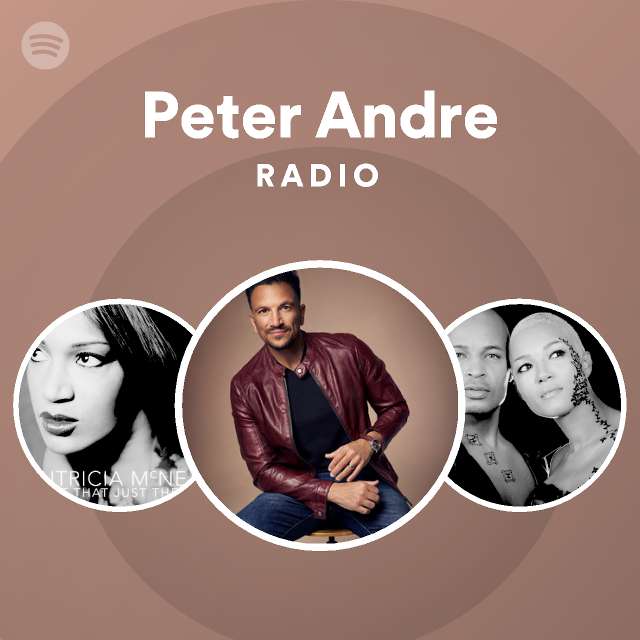 Peter Andre Radio - playlist by Spotify | Spotify