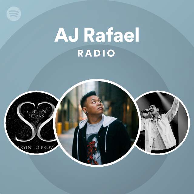 AJ Rafael Radio | Spotify Playlist