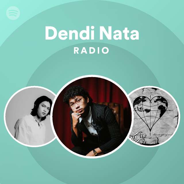Dendi Nata Radio - playlist by Spotify | Spotify