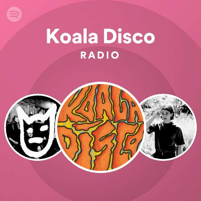 Koala Disco Radio - playlist by Spotify | Spotify