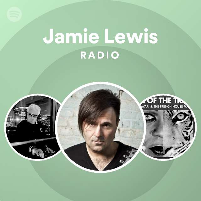 Jamie Lewis Radio - playlist by Spotify | Spotify