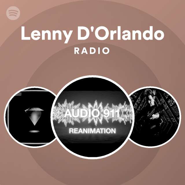 Lenny D'Orlando Radio - playlist by Spotify | Spotify