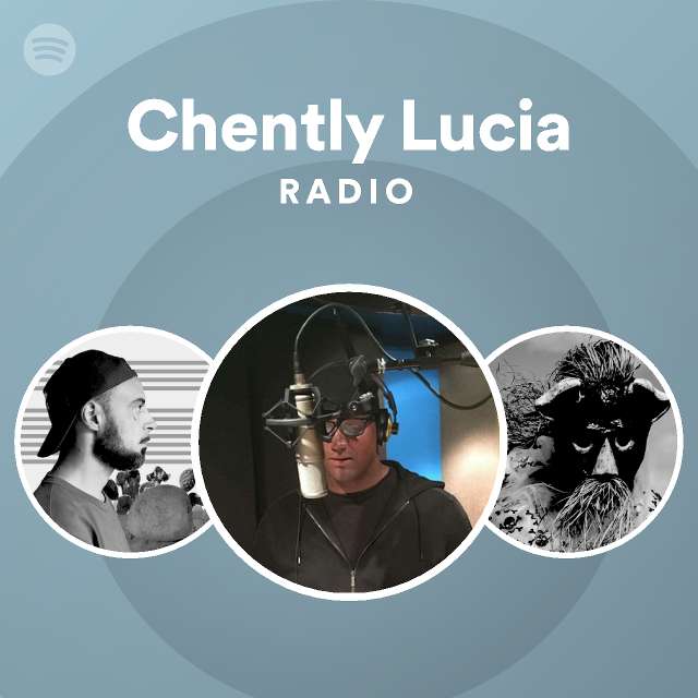 Chently Lucia Radio | Spotify Playlist