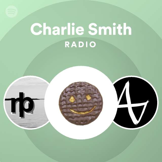 Charlie Smith Radio | Spotify Playlist