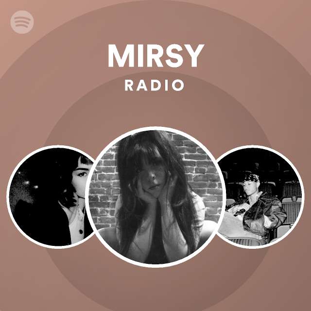 MIRSY Radio - playlist by Spotify | Spotify