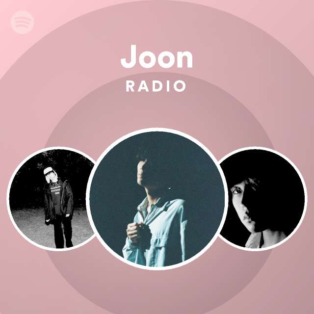 Joon Radio - playlist by Spotify | Spotify