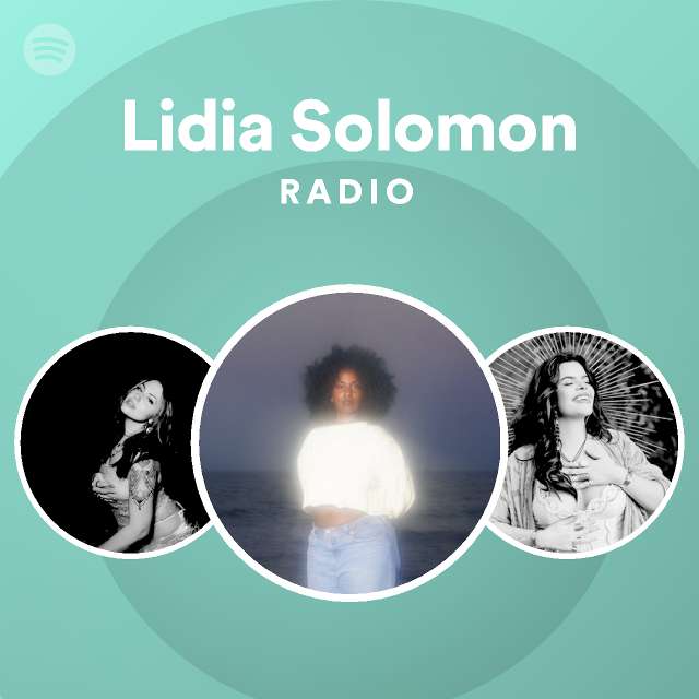 Lidia Solomon Radio - playlist by Spotify | Spotify