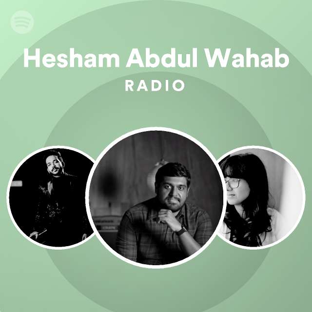 Hesham Abdul Wahab | Spotify