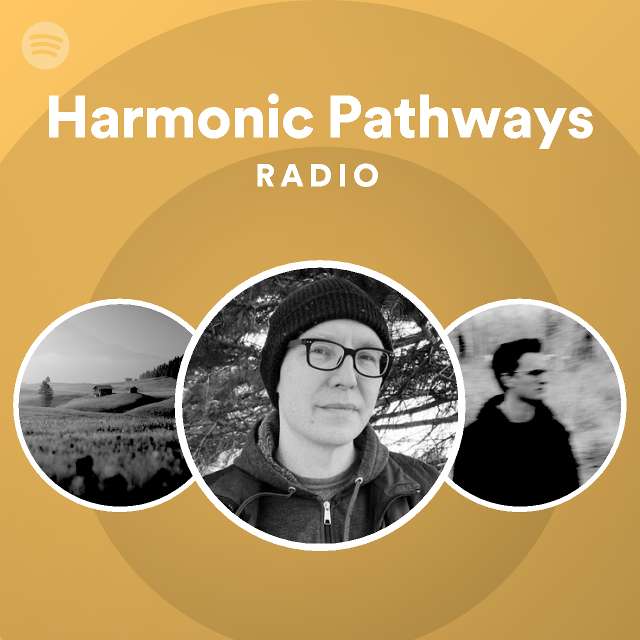 Harmonic Pathways Radio - playlist by Spotify | Spotify