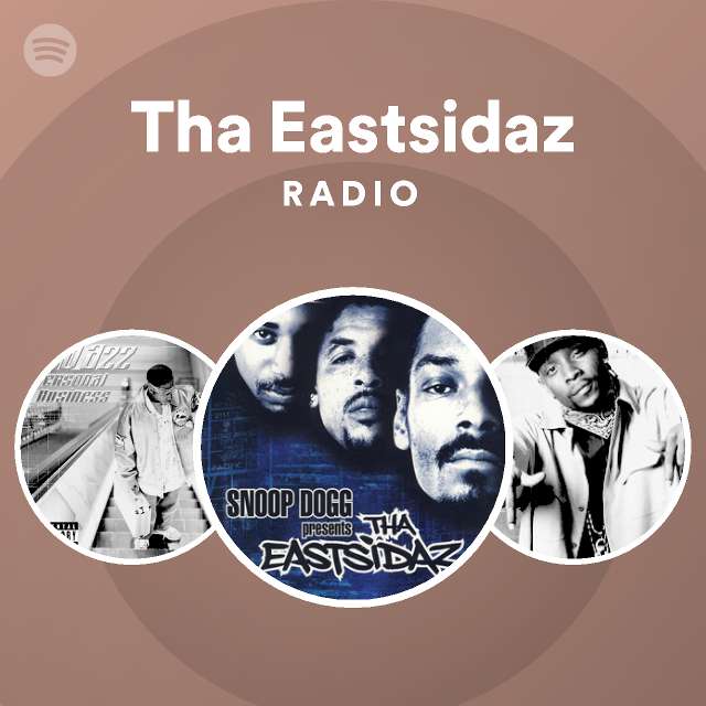 Tha Eastsidaz | Spotify