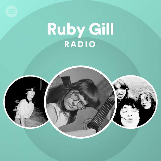Ruby Gill | Spotify