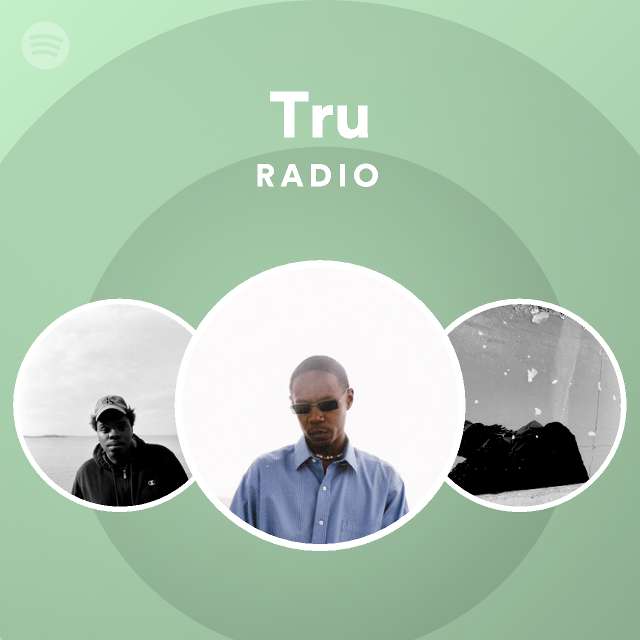 Tru | Spotify