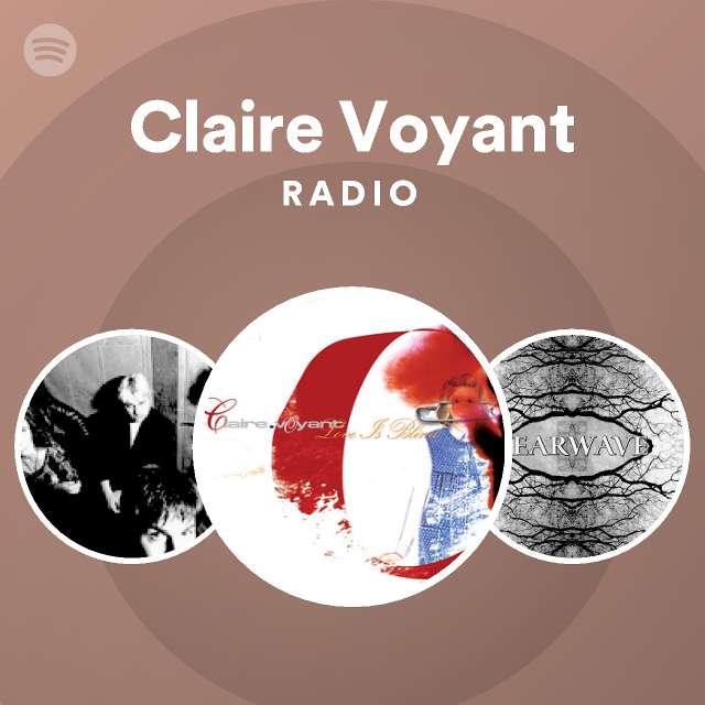 Claire Voyant | Spotify