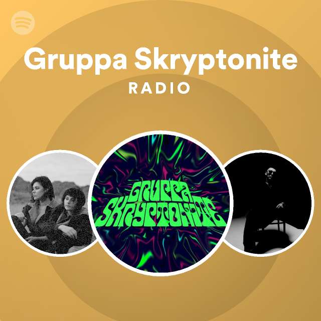 Gruppa Skryptonite | Spotify