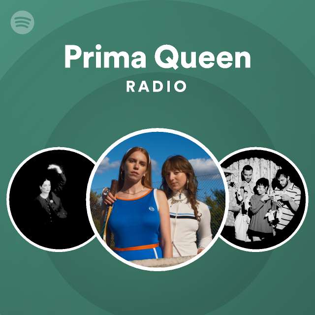 Prima Queen | Spotify