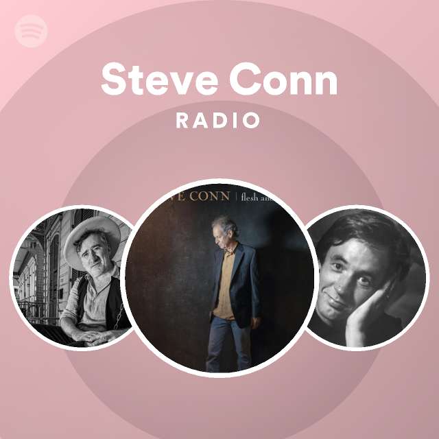 Steve Conn Radio - playlist by Spotify | Spotify