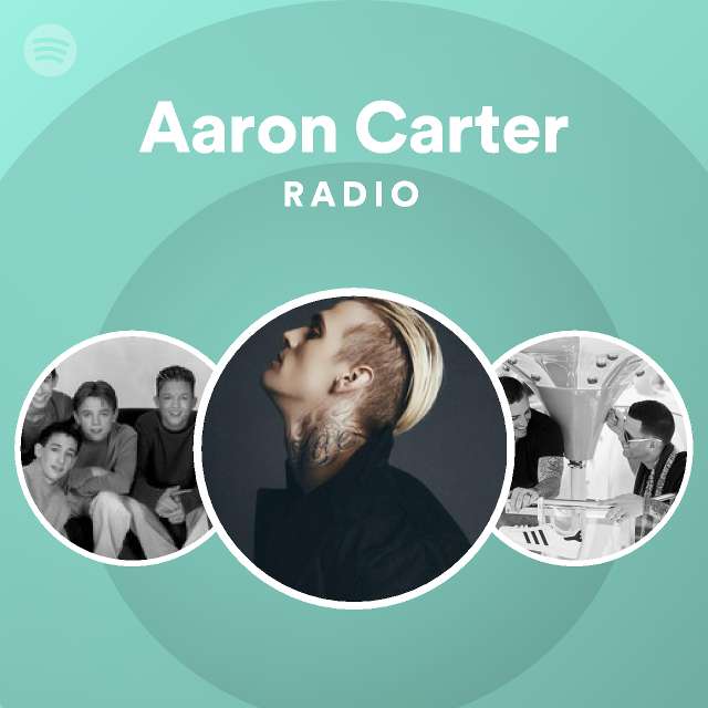 Aaron Carter Radio - playlist by Spotify | Spotify