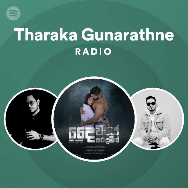 Tharaka Gunarathne Radio | Spotify Playlist