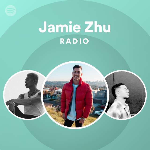 Jamie Zhu Radio | Spotify Playlist