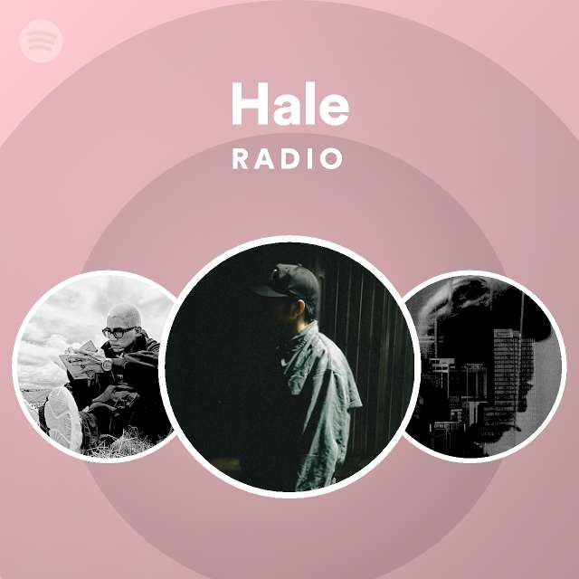 Hale | Spotify