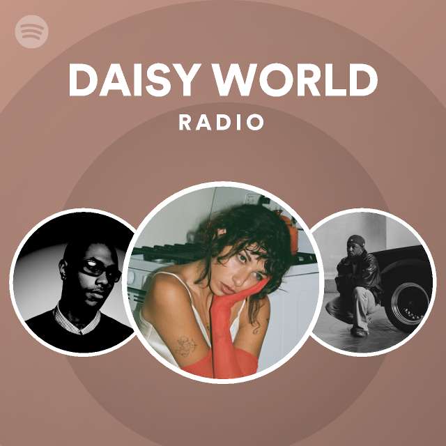 DAISY WORLD | Spotify
