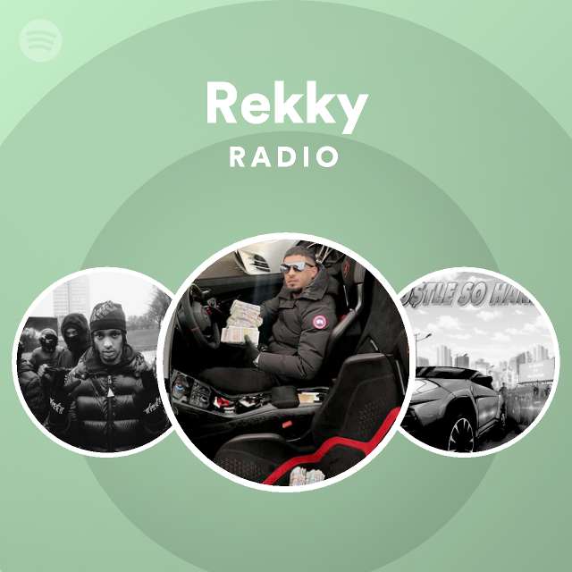 Rekky Radio - playlist by Spotify | Spotify