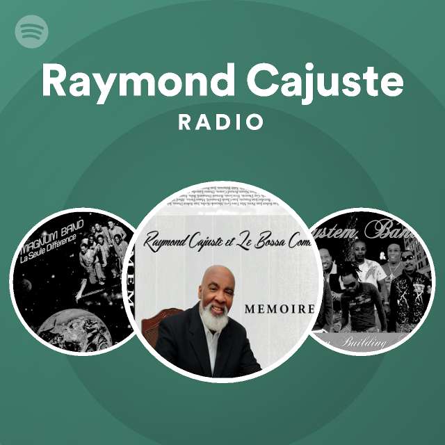 Raymond Cajuste Radio - playlist by Spotify | Spotify