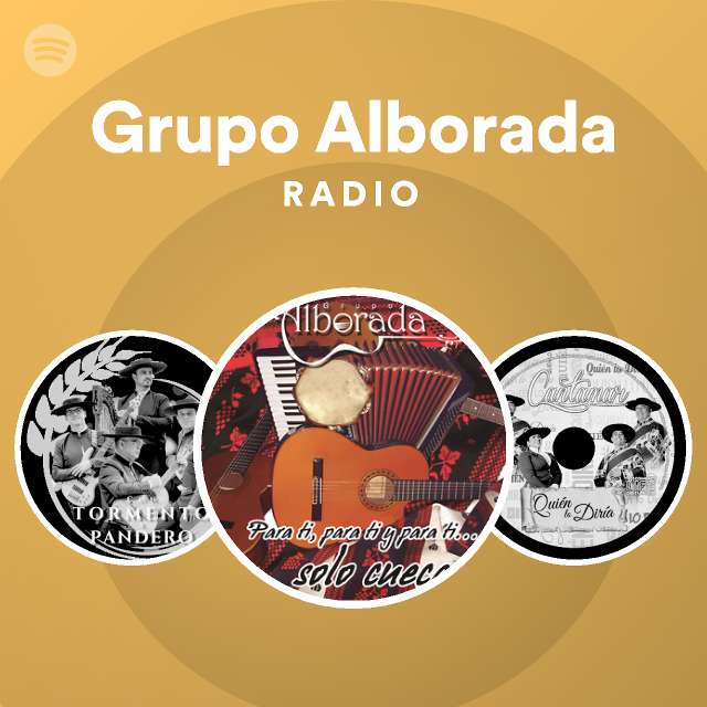 Grupo Alborada Radio - playlist by Spotify | Spotify