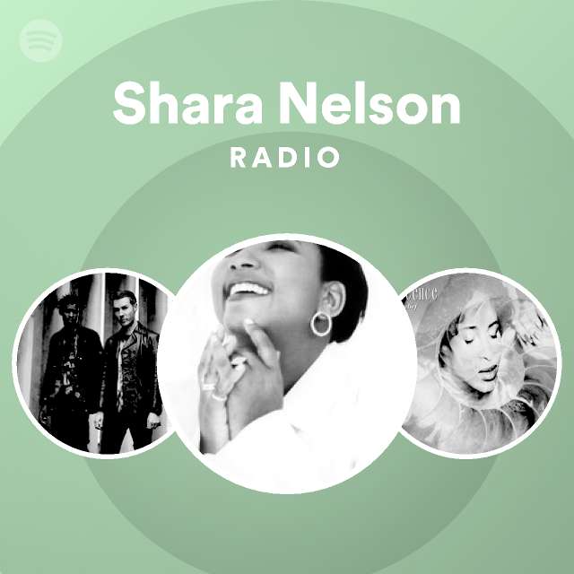 Shara Nelson Radio | Spotify Playlist