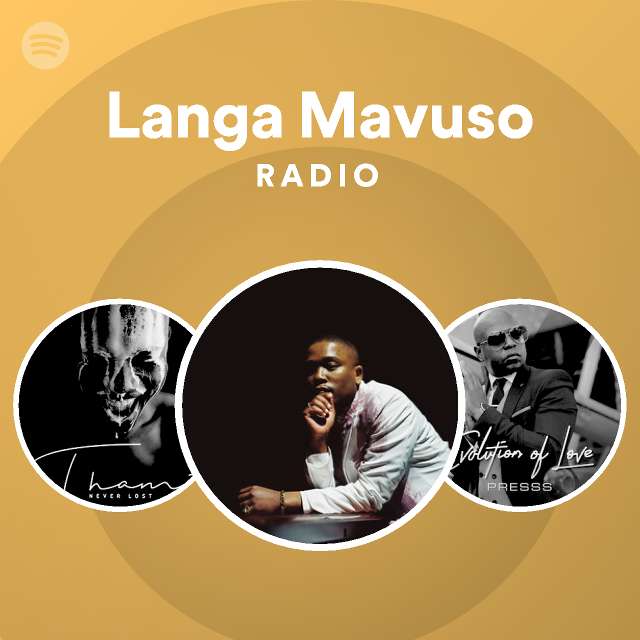 Langa Mavuso Radio - playlist by Spotify | Spotify