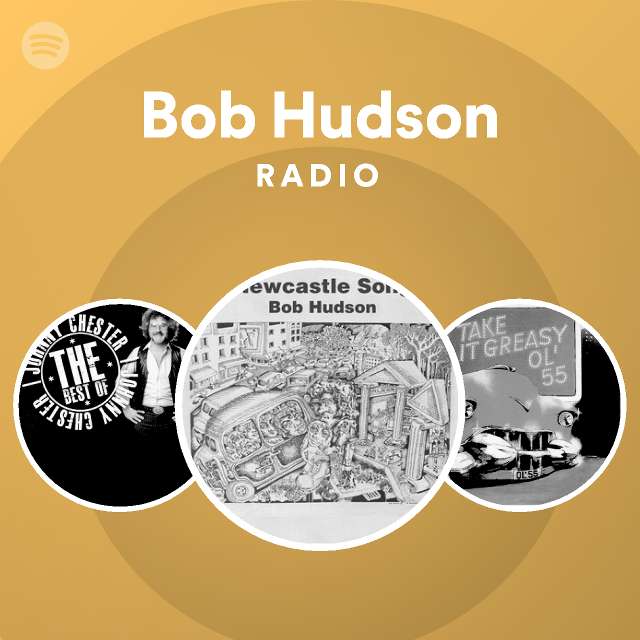 Bob Hudson Radio | Spotify Playlist