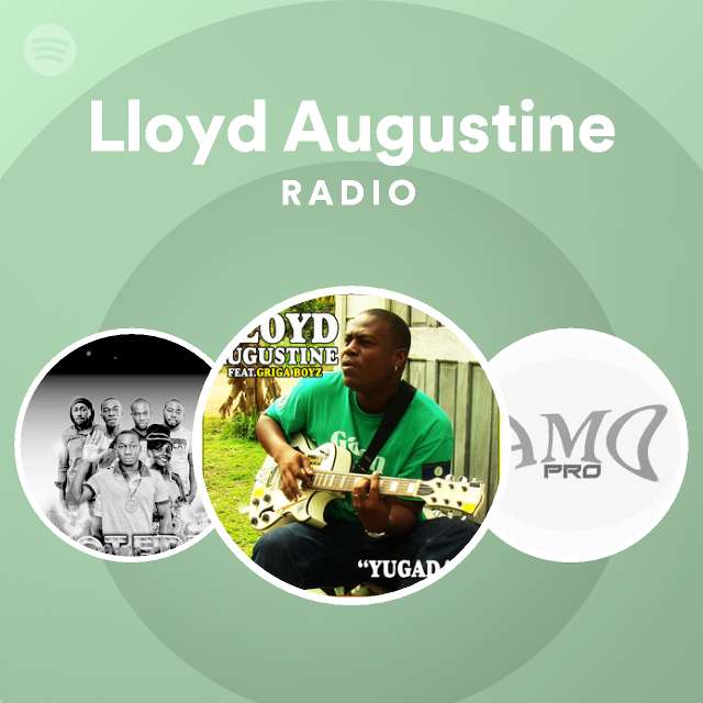 Lloyd Augustine Radio - playlist by Spotify | Spotify
