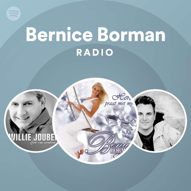 Bernice Borman Radio | Spotify Playlist