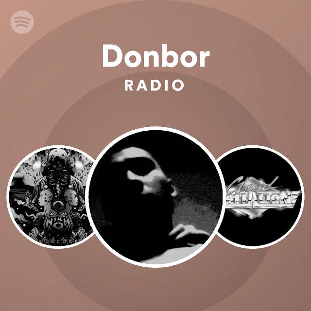 Donbor Radio - playlist by Spotify | Spotify
