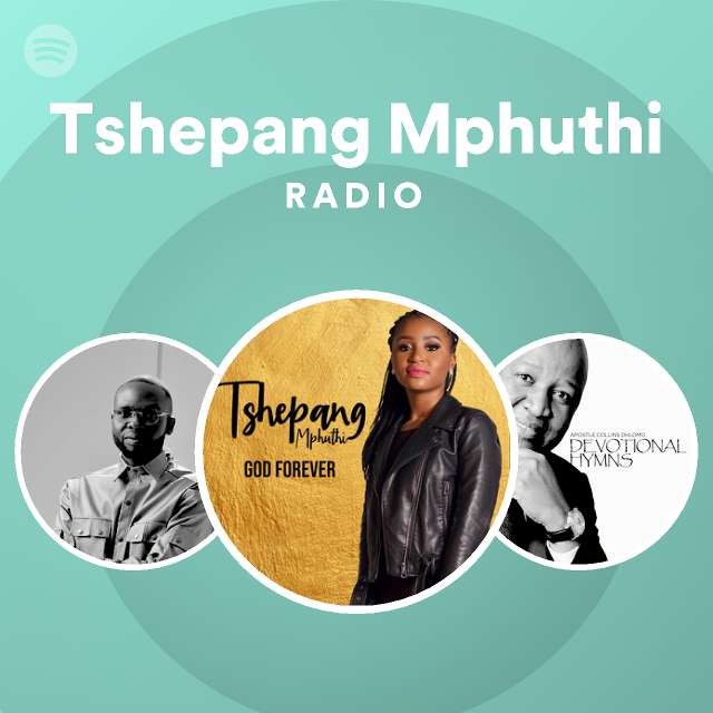Tshepang Mphuthi Radio - playlist by Spotify | Spotify