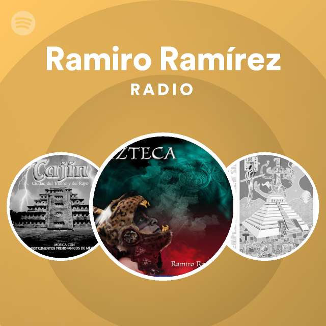 Ramiro Ramírez Radio - playlist by Spotify | Spotify