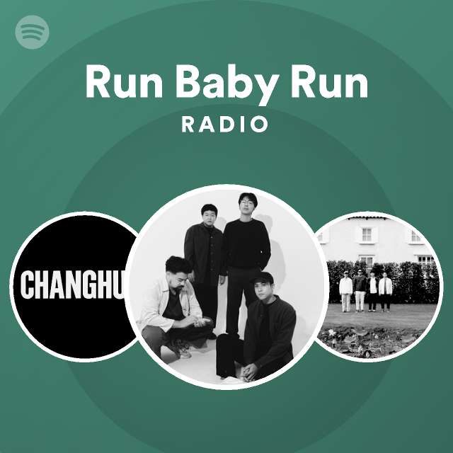 Run Baby Run Radio | Spotify Playlist