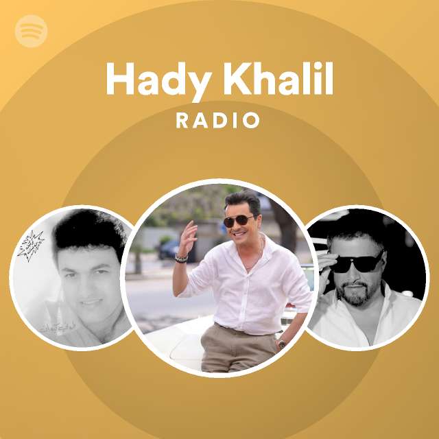 Hady Khalil Radio - playlist by Spotify | Spotify